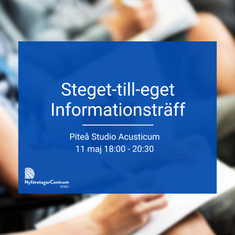 Steget-till-eget informationsträff - Piteå Science Park