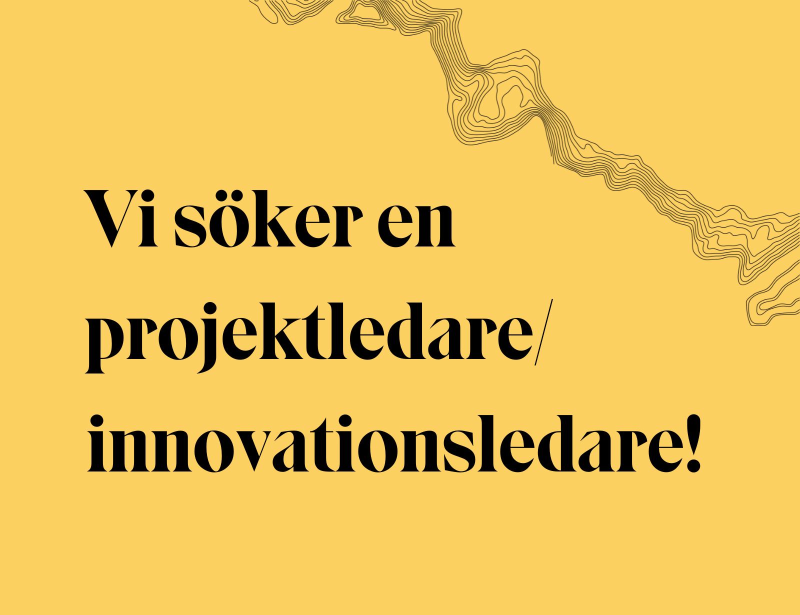 Vi söker en projektledare/innovationsledare - Piteå Science Park